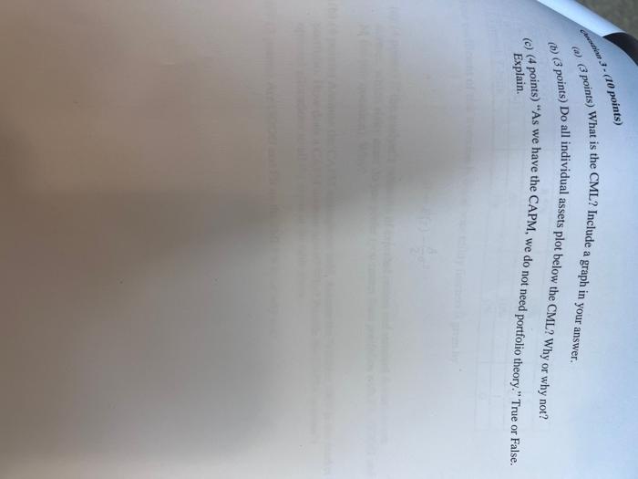 Solved (10 points) (a) (3 points) What is the CML? Include a | Chegg.com