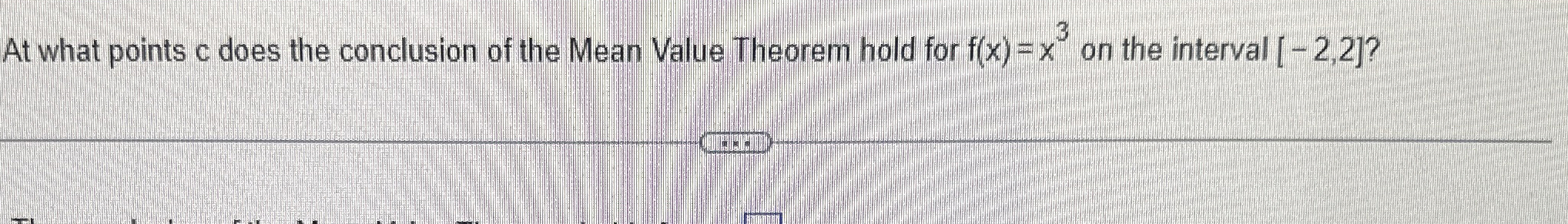 Solved At what points c ﻿does the conclusion of the Mean | Chegg.com