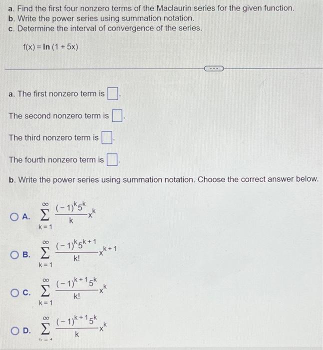 Solved a. Find the first four nonzero terms of the Maclaurin | Chegg.com