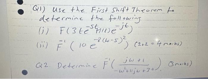 Solved Q1) Use the First Shift Theorem fo determine the | Chegg.com