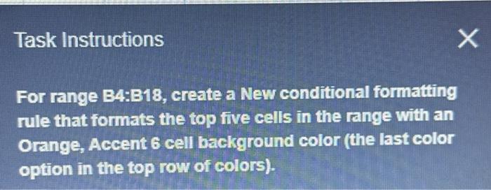 Solved Task Instructions X For range B4:B18, create a New | Chegg.com Solved Task Instructions X For range B4:B18, create a New | Chegg.com