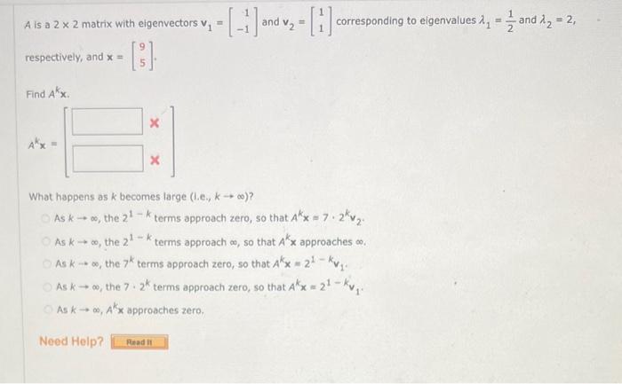 Solved A is a 2×2 matrix with eigenvectors v1=[1−1] and | Chegg.com