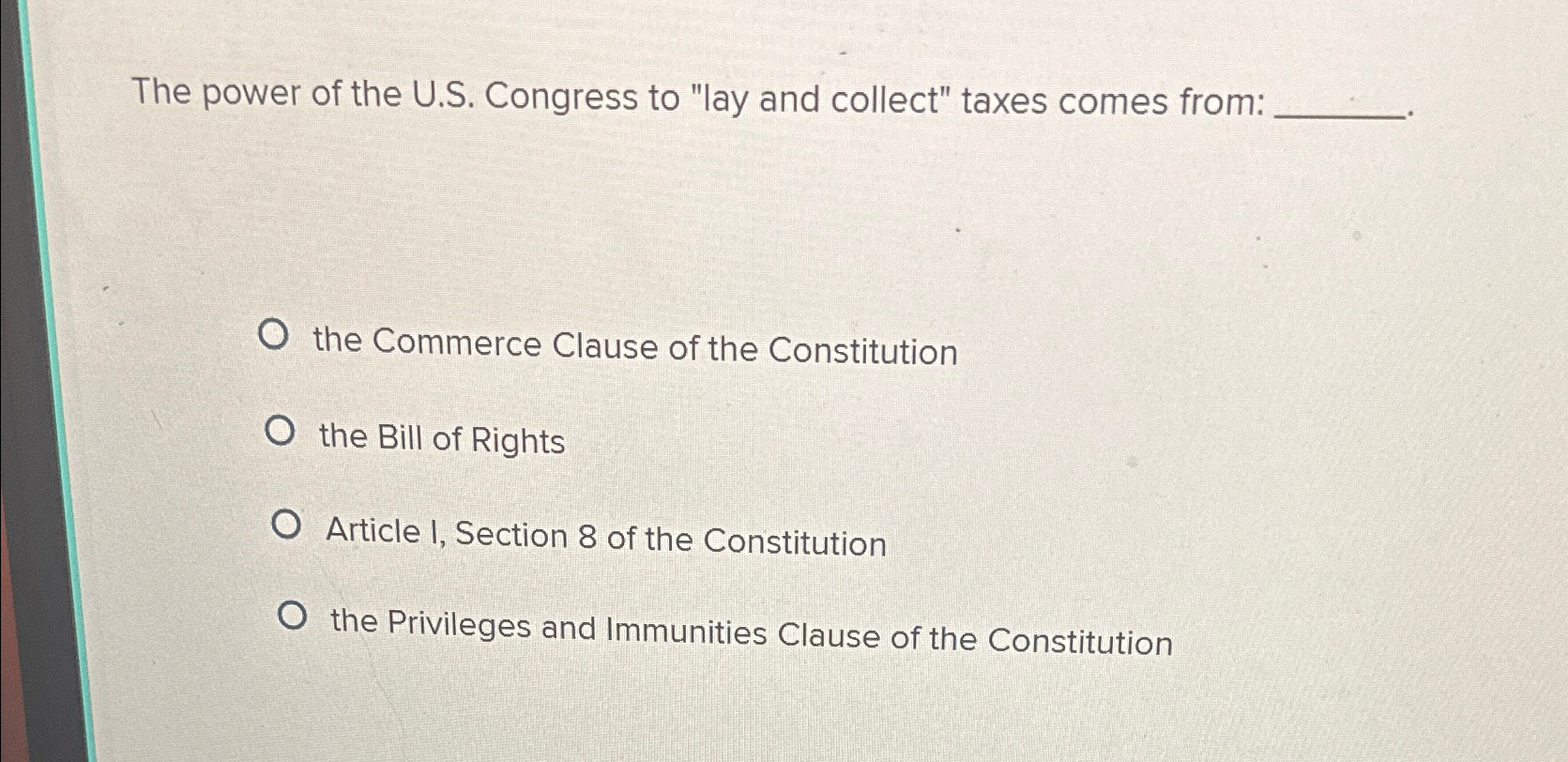 Solved The power of the U.S. ﻿Congress to "lay and collect" | Chegg.com