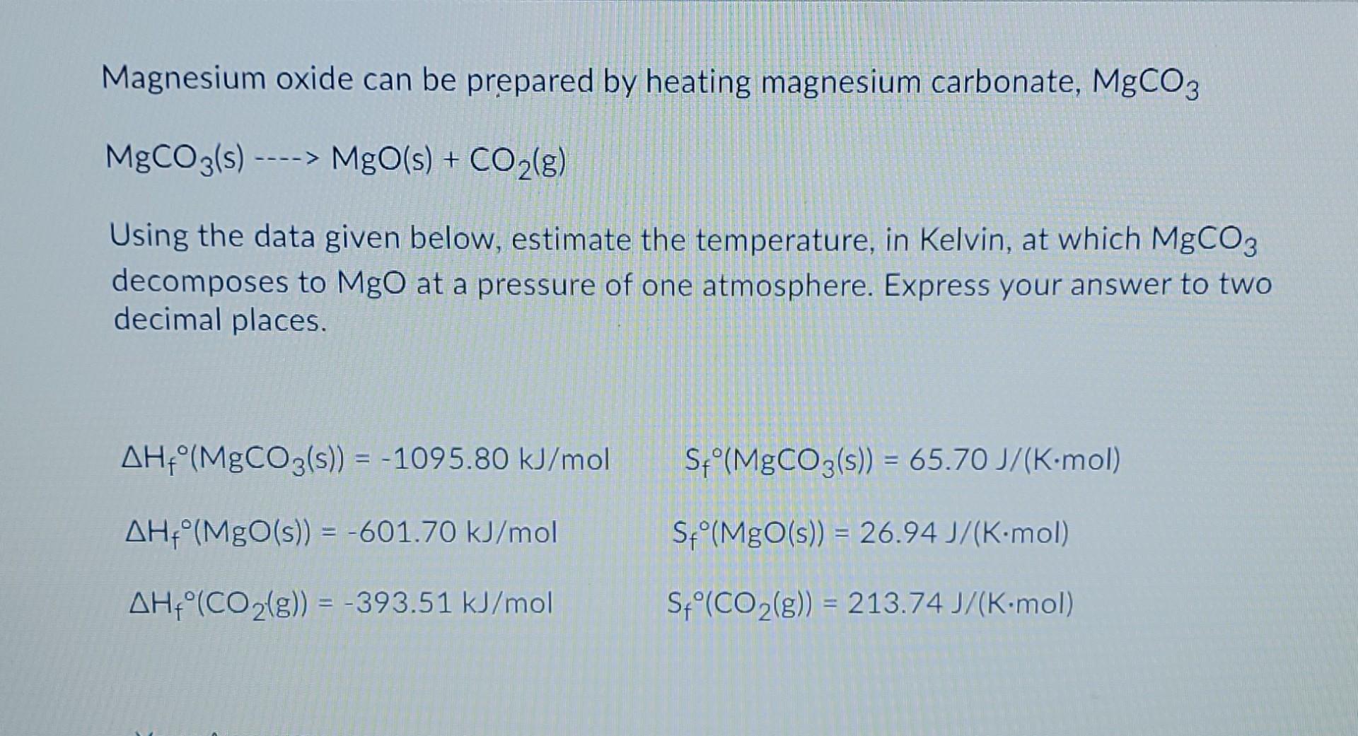 Solved Magnesium oxide can be prepared by heating magnesium | Chegg.com