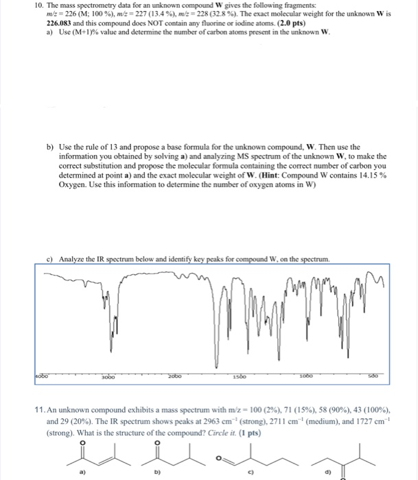 Solved 10. The mass spectrometry data for an unknown | Chegg.com