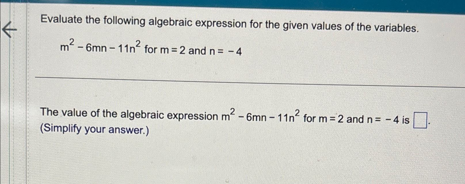 Solved Evaluate the following algebraic expression for the | Chegg.com
