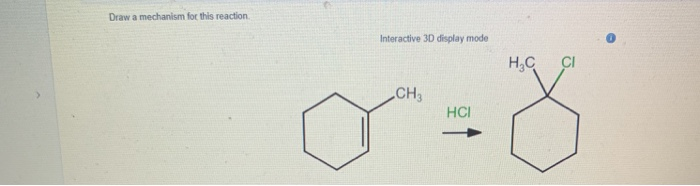 Solved Draw a mechanism for this reaction Interactive 3D | Chegg.com