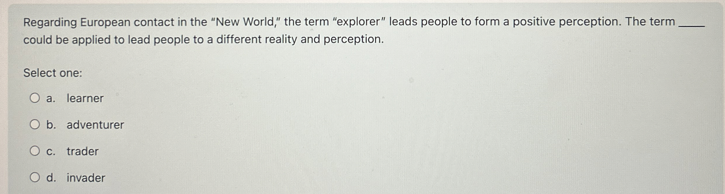 Solved Regarding European contact in the "New World," the | Chegg.com