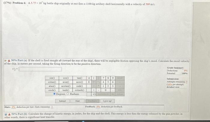 Solved (17\%) Problem 6: A 5.75×107 kg battle ship | Chegg.com