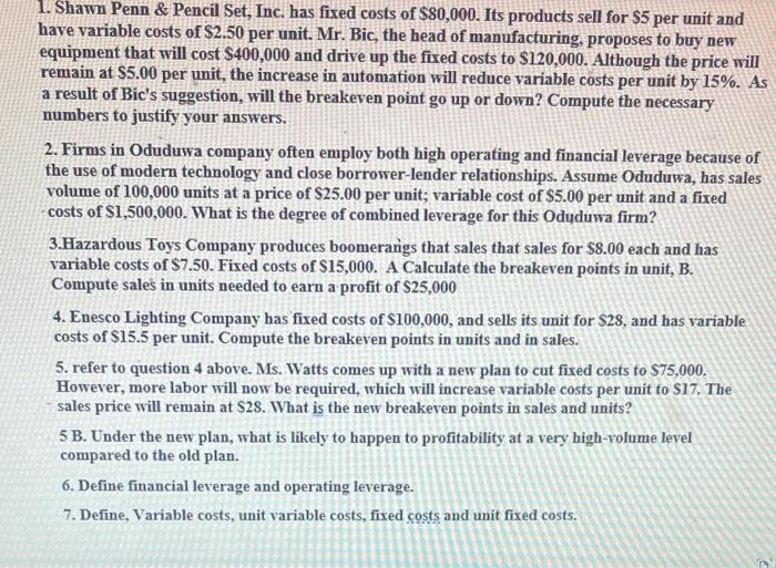 Solved 1. Shawn Penn & Pencil Set, Inc. has fixed costs of | Chegg.com