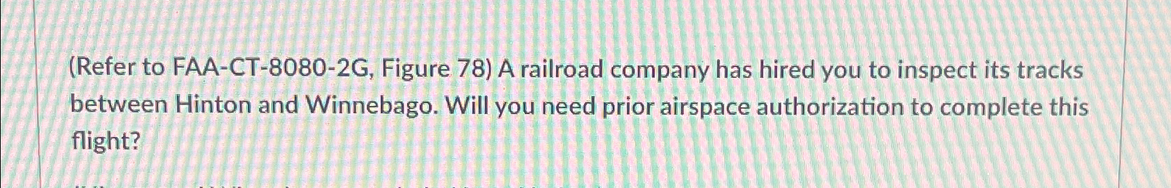 Solved (Refer to FAA-CT-8080-2G, Figure 78) A railroad | Chegg.com Solved (Refer to FAA-CT-8080-2G, Figure 78) A railroad | Chegg.com