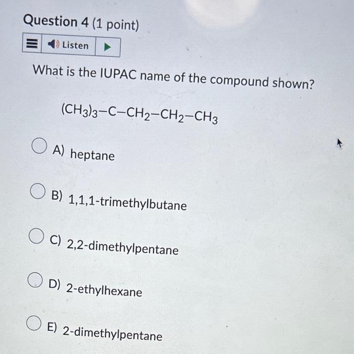 Solved What is the IUPAC name of the compound shown? | Chegg.com