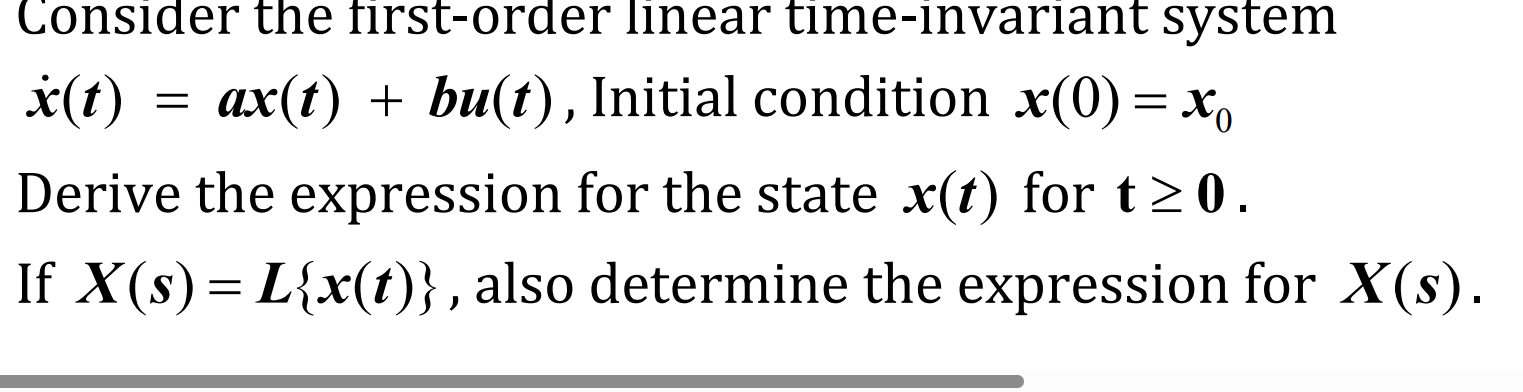 Solved Consider the first-order linear time-invariant | Chegg.com