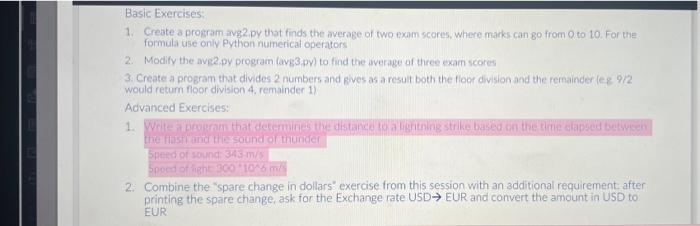 Solved Basic Exercises: 1. Create a program avg2.py that | Chegg.com