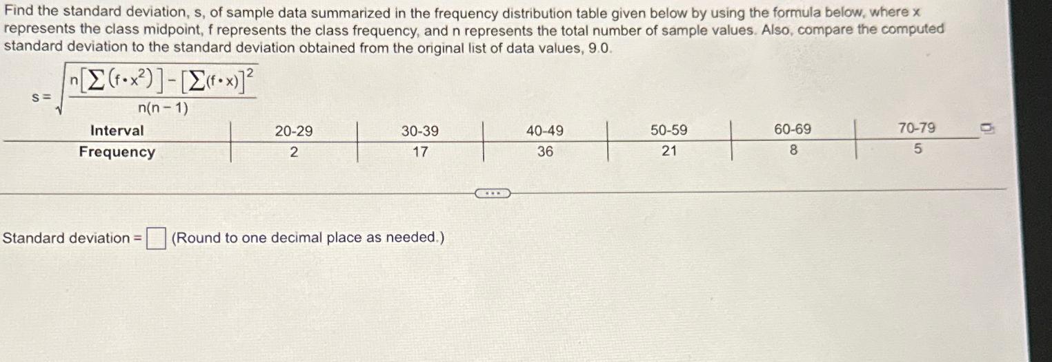 Solved Find the standard deviation, s, ﻿of sample data | Chegg.com