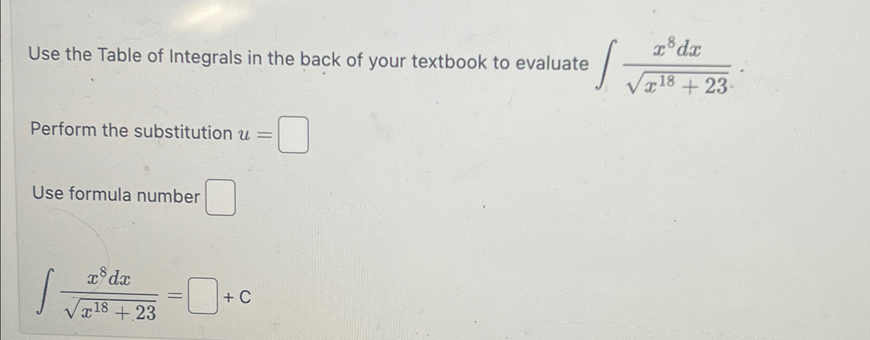 Solved Use the Table of Integrals in the back of your | Chegg.com