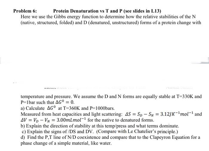 Solved Problem 6: Protein Denaturation vs T and P (see | Chegg.com