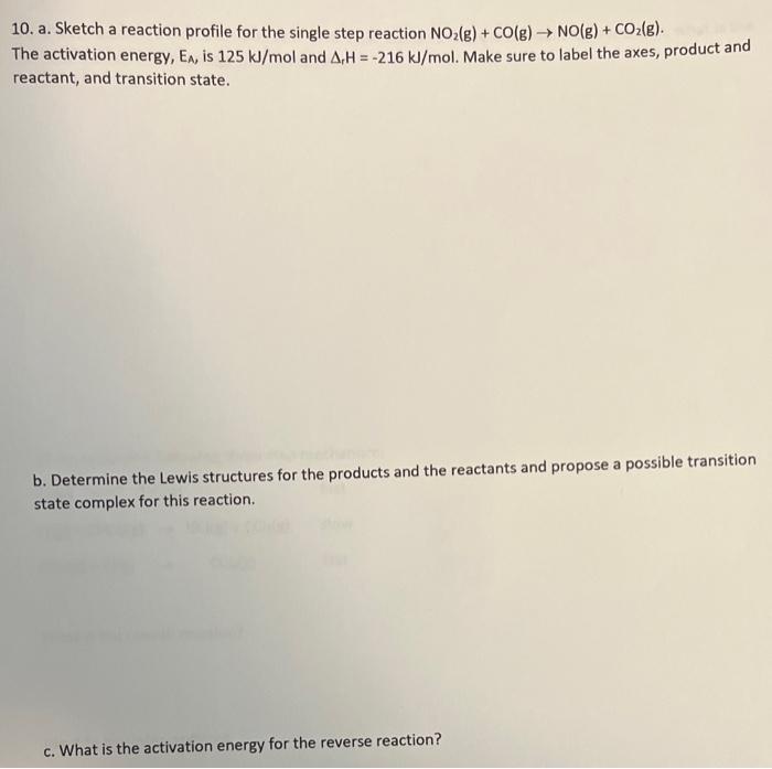 Solved 10. a. Sketch a reaction profile for the single step | Chegg.com