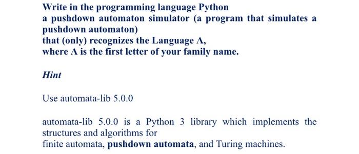 Solved Write in the programming language Python a pushdown | Chegg.com