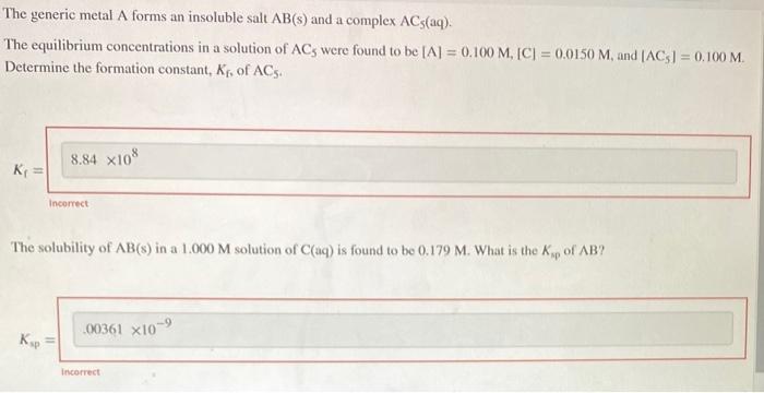 Solved The generic metal A forms an insoluble salt AB(s) and | Chegg.com