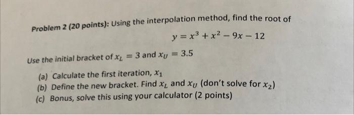 Problem 2 (20 points): Using the interpolation | Chegg.com