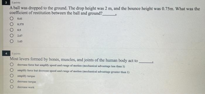 Solved 5 points A ball was dropped to the ground. The drop | Chegg.com
