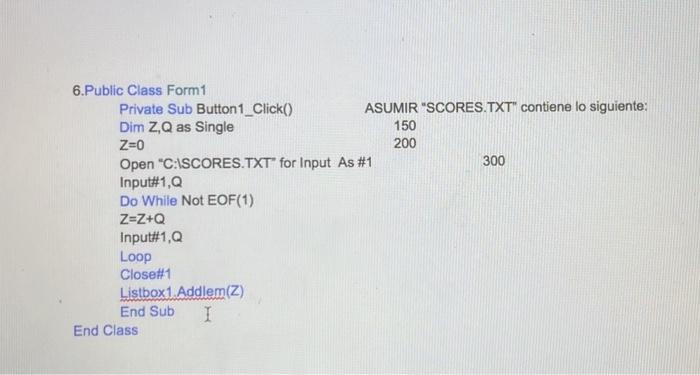 Solved 6.Public Class Form 1 Private Sub Button1_Click() | Chegg.com