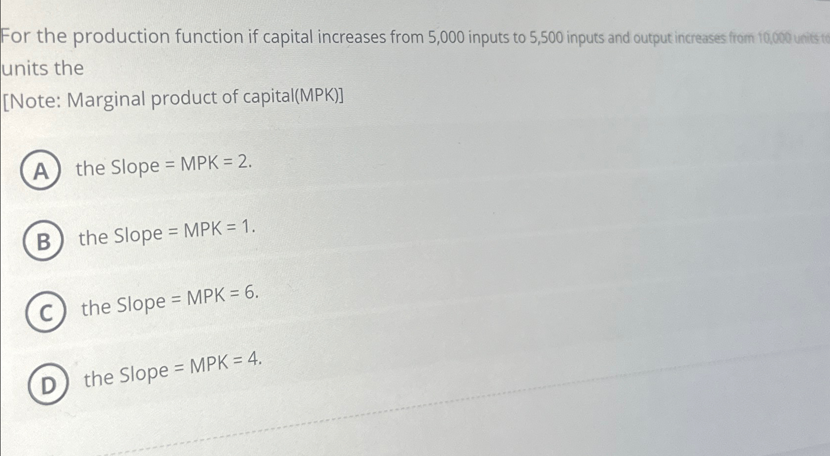 Solved For the production function if capital increases from | Chegg.com
