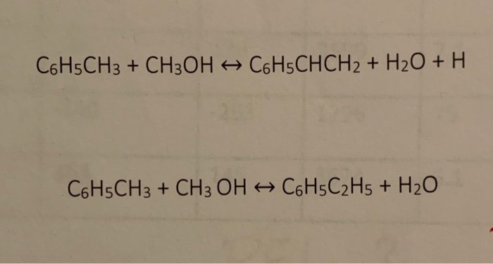 Solved C6H5CH3 + CH3OH C6H5CHCH2 + H2O + H C.HSCH3 + CH3 OH | Chegg.com