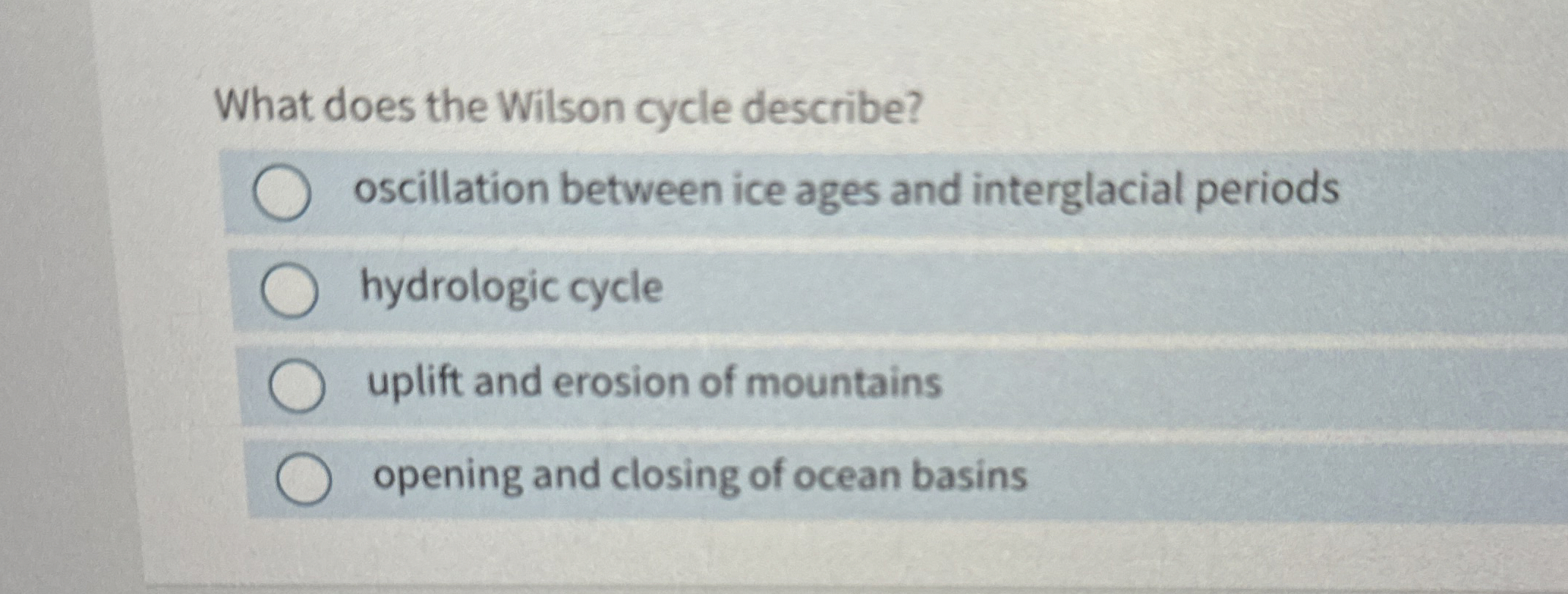 Solved What does the Wilson cycle describe?oscillation | Chegg.com