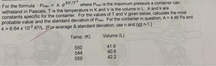 Solved For the formula Pmax = A ekv/Tº where Pmax is the | Chegg.com
