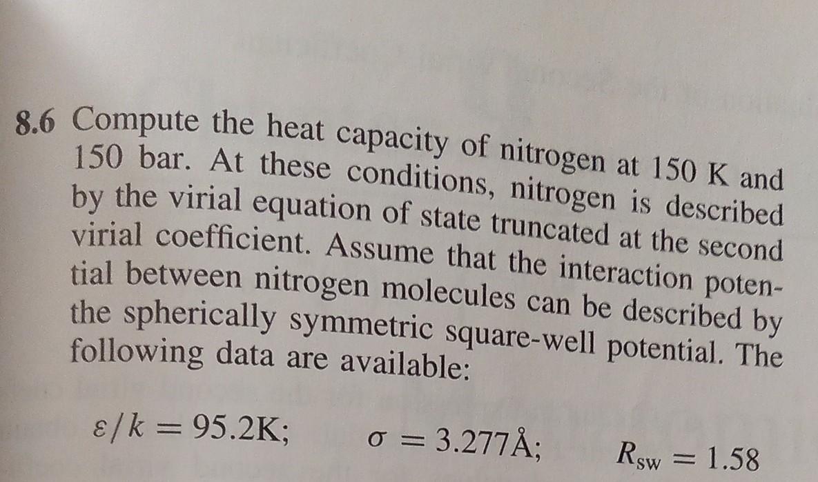 Solved 8.6 Compute the heat capacity of nitrogen at 150 K | Chegg.com