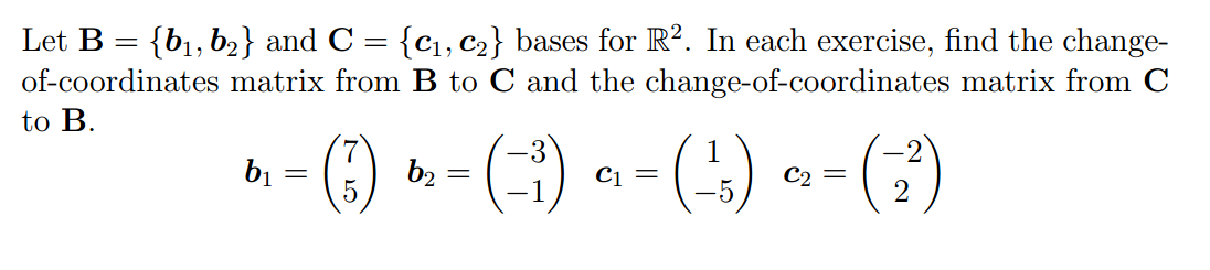 Solved Let B={b1,b2} ﻿and C={c1,c2} ﻿bases for R2. In ﻿each | Chegg.com