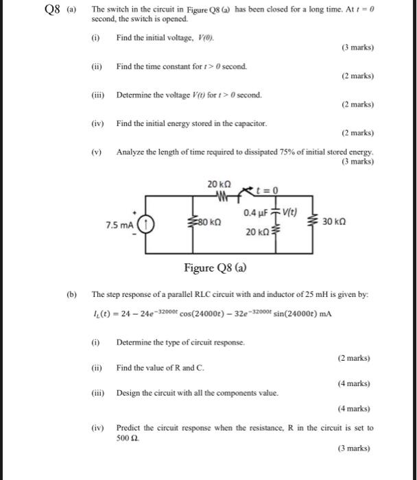 Solved Q8 (a) The switch in the circuit in Figure Q8 (a) has | Chegg.com
