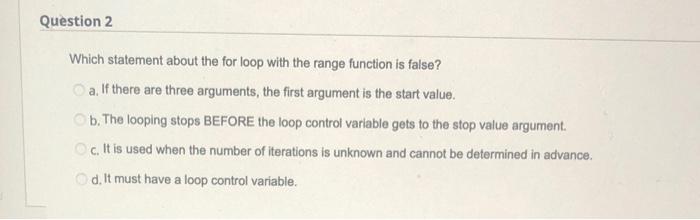 Solved Which statement about the for loop with the range | Chegg.com