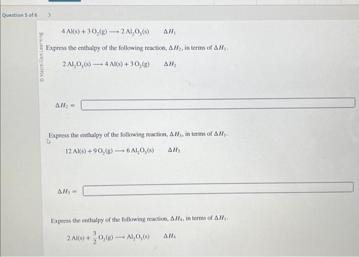 Solved 4Al(s)+3O2( g) 2Al2O3( s)ΔH1 Express the enthalpy of | Chegg.com