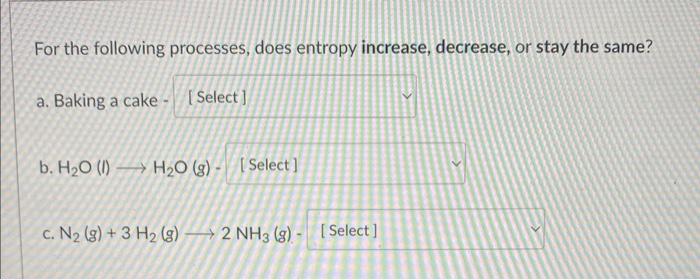 Solved Are the following processes spontaneous or | Chegg.com