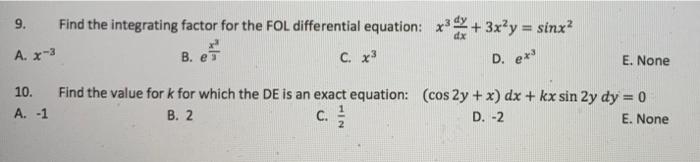 Solved 9. Find the integrating factor for the FOL | Chegg.com