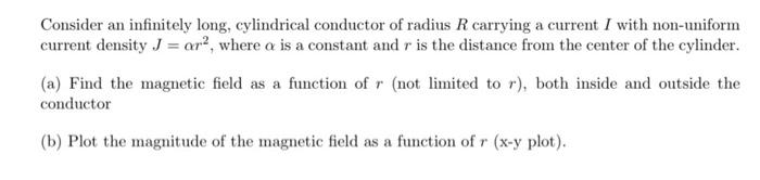 Solved Consider an infinitely long, cylindrical conductor of | Chegg.com