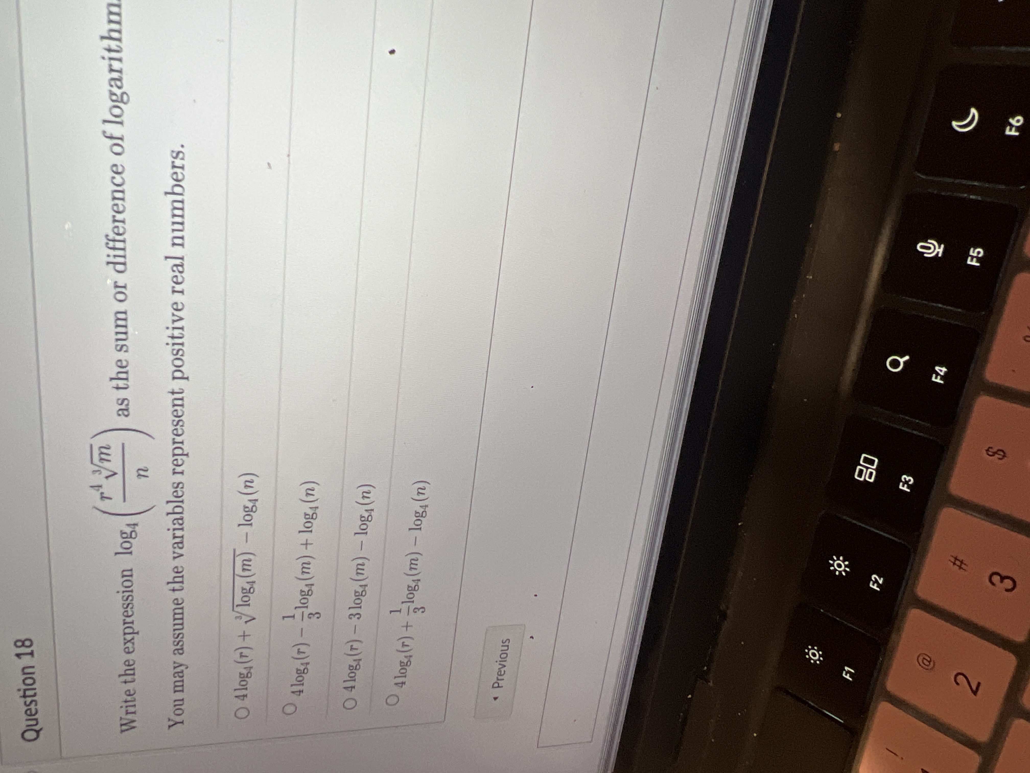 Solved Question 18Write the expression log4(r4m3n) ﻿as the | Chegg.com