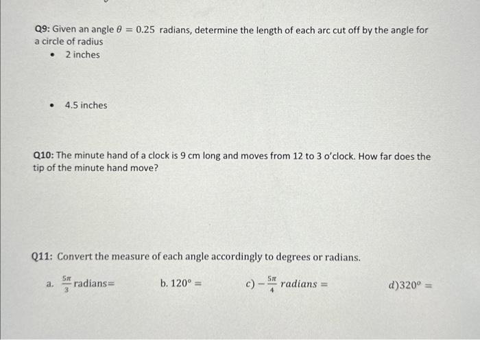 Solved Q9: Given an angle θ=0.25 radians, determine the | Chegg.com