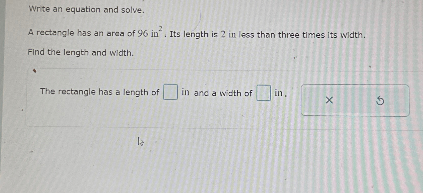 Solved Write an equation and solve.A rectangle has an area | Chegg.com