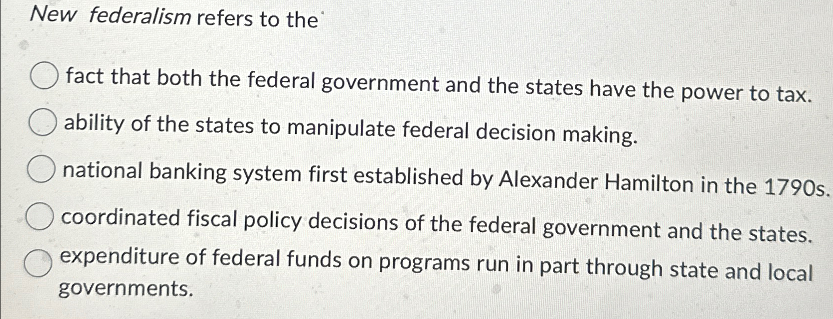 Solved New federalism refers to thefact that both the | Chegg.com