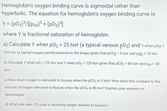 Solved Hemoglobin's oxygen binding curve is sigmoidal rather | Chegg.com