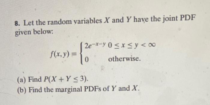 Solved 8. Let the random variables X and Y have the joint | Chegg.com