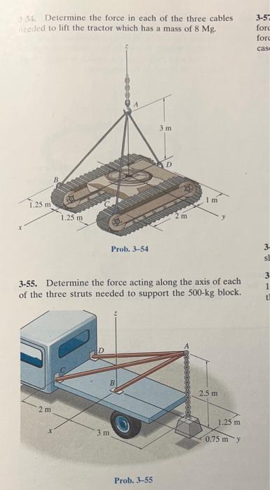 Solved 134. Determine the force in each of the three cables | Chegg.com