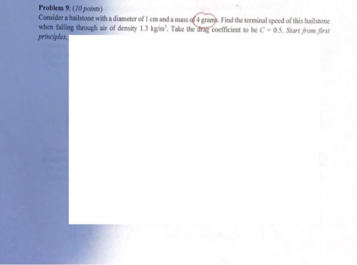 Solved Problem 9: (10 points) Consider a hailstone with a | Chegg.com