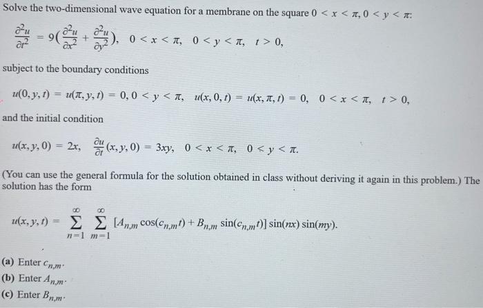 Solved Solve the two-dimensional wave equation for a | Chegg.com