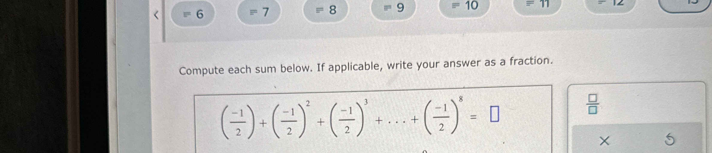 Solved =66=78910Compute each sum below. If applicable, write | Chegg.com