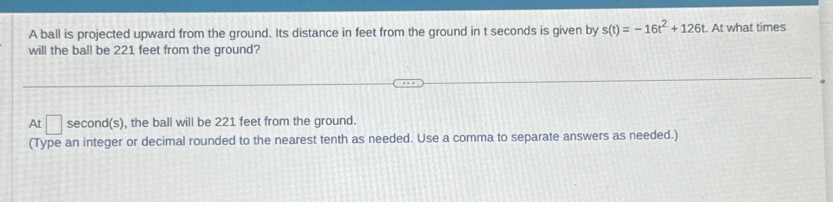 Solved A ball is projected upward from the ground. Its | Chegg.com